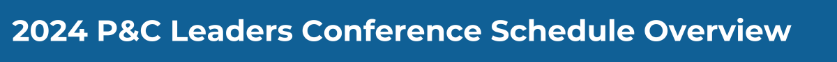 2024 P&C Leaders Conference Schedule Overview – Assurex Global